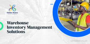 Warehouse Inventory Management Solutions: A Complete Guide For You