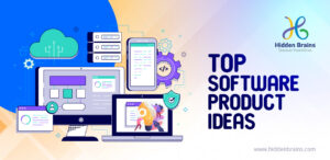 30 Top Software Product Development Ideas for 2023